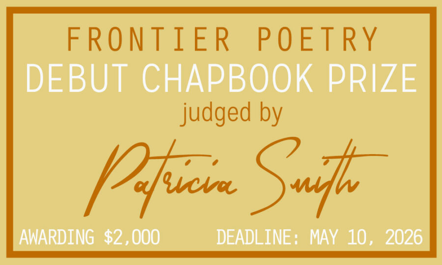 Frontier Poetry 2026 Debut Chapbook Prize